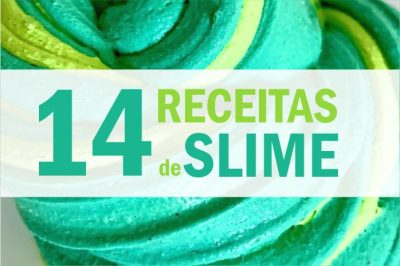 Como fazer slime: 14 receitas simples de como fazer passo a passo ...