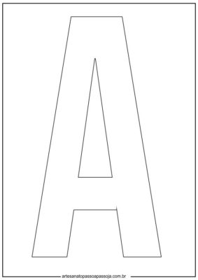Molde da Letra A para imprimir, recortar, colorir e aprender ...