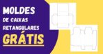 Molde de caixa retangular para imprimir - Artesanato Passo a Passo!