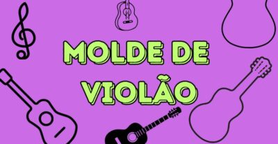 Molde de violão para imprimir em PDF Grátis - Artesanato Passo a Passo!